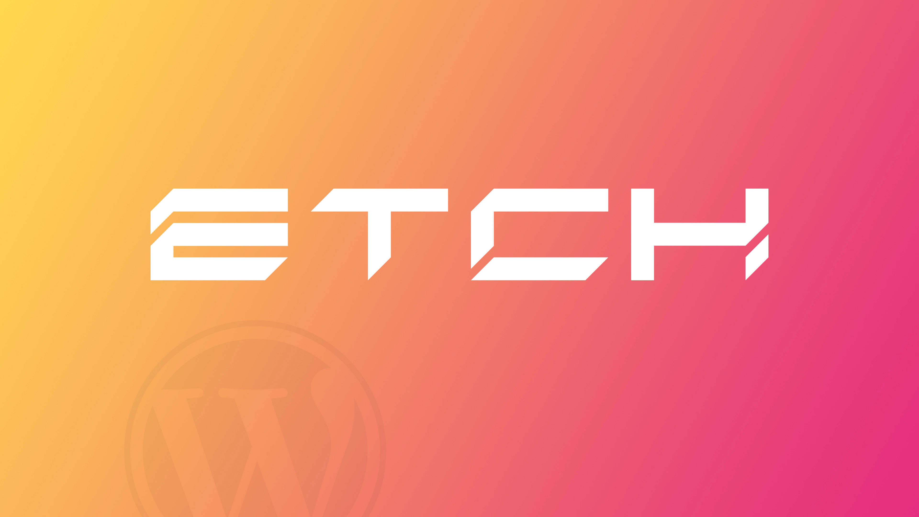 关于Etchwp的消息汇总和我的想法 – Jonnywp